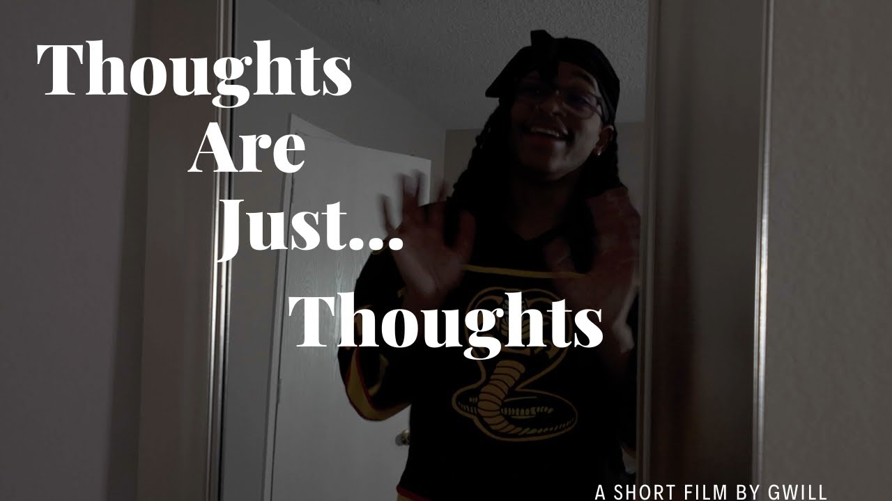 Thoughts Are Just Thoughts | Short Film - YouTube