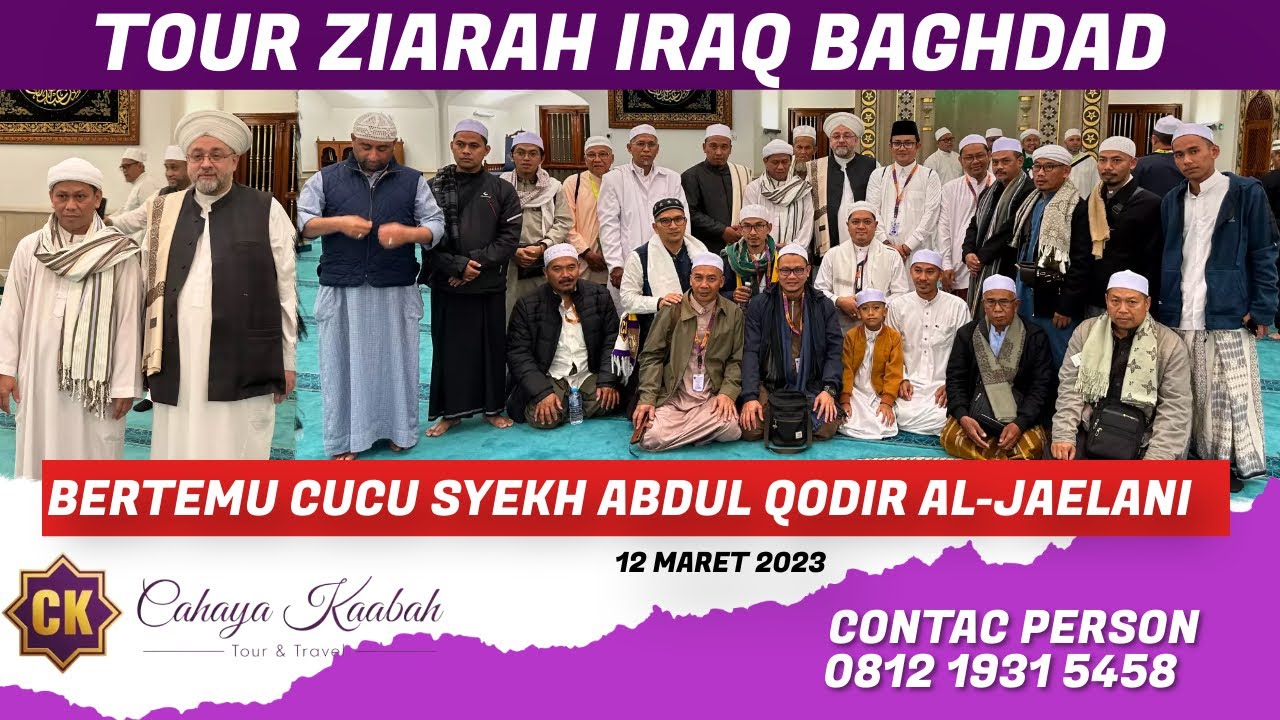 TOUR ZIARAH IRAQ BAGHDAD KE TUAN SYEKH ABDUL QADIR AL-JAELANI !! CAHAYA ...