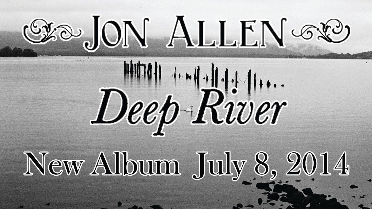 Jon Allen Interview on New Album 'Deep River' - YouTube