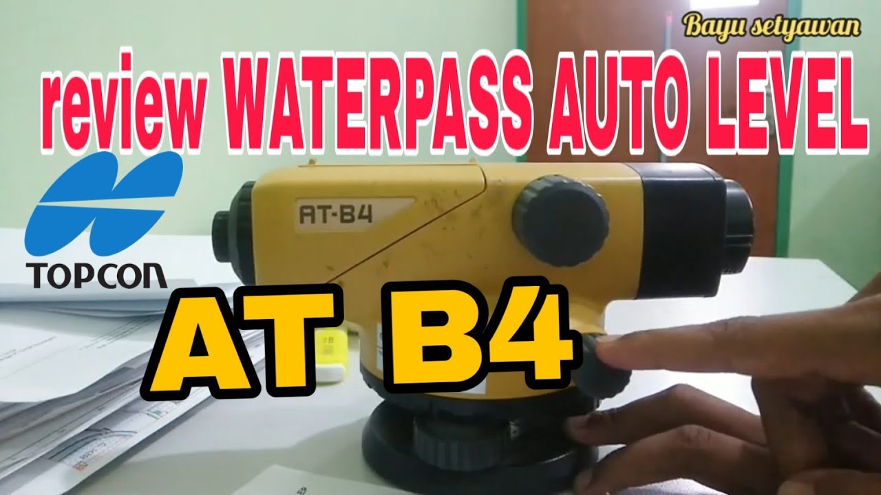 TOPCON WATERPASS AT B4 AUTO LEVEL - SURVEYOR review - YouTube