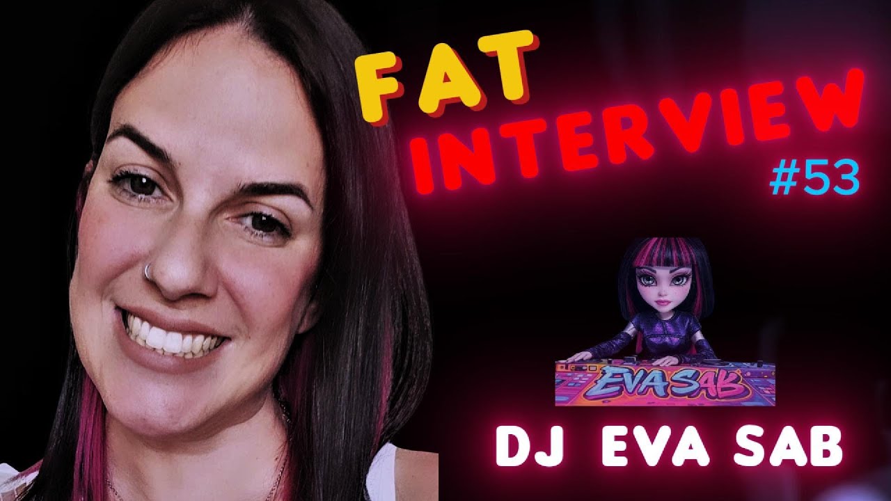 FAT INTERVIEW #53 - DJ EVA SAB - YouTube