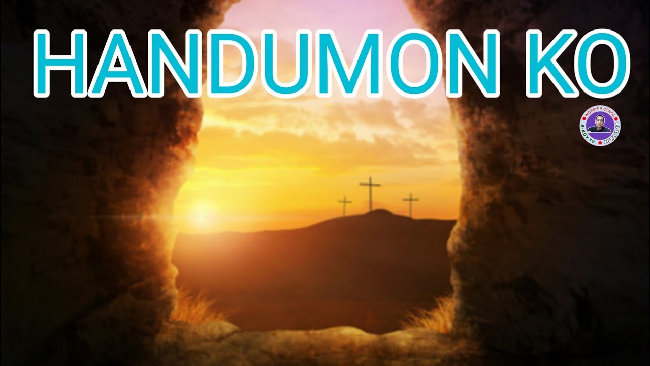 HANDUMON KO | BISAYA WORSHIP SONG | credit to the Real Owner - YouTube