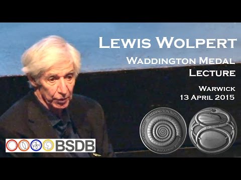 Lewis Wolpert - Waddington Medal Lecture 2015 - YouTube