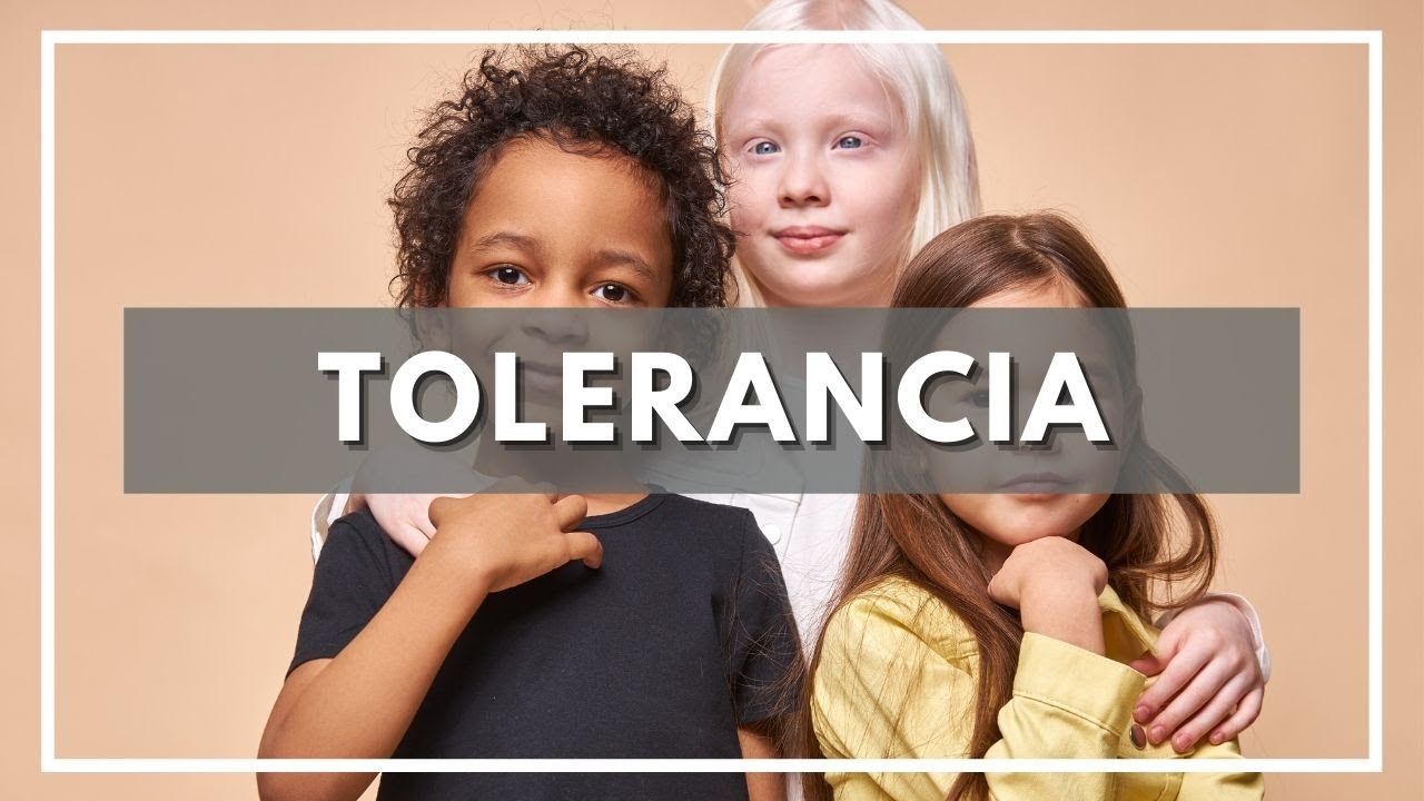 Qué es TOLERAR? Significado, Definición y Características de La # ...