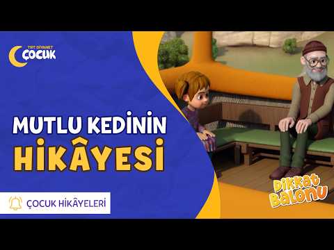 TRT Diyanet Çocuk Hikâyeleri | Mutlu Kedinin Hikâyesi | Dikkat Balonu