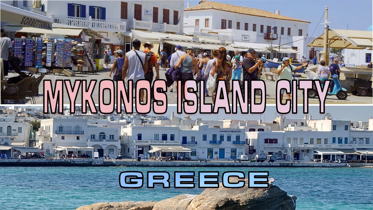 [4K] Mykonos Island City Walking Tour - Greece - YouTube