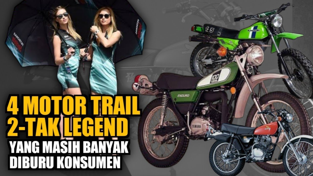 4 MOTOR TRAIL 2-TAK JADUL YG MASIH BANYAK DIBURU DI INDONESIA - YouTube