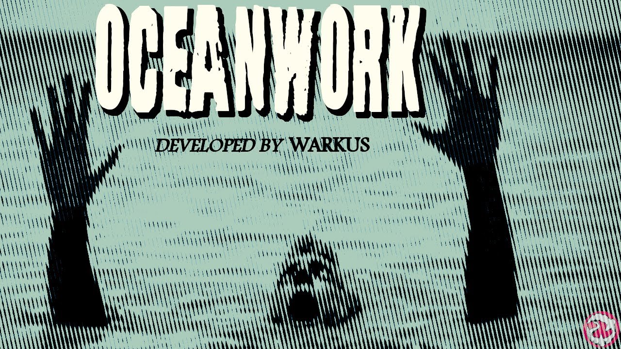 OCEANWORK by Warkus (Both Endings) - YouTube