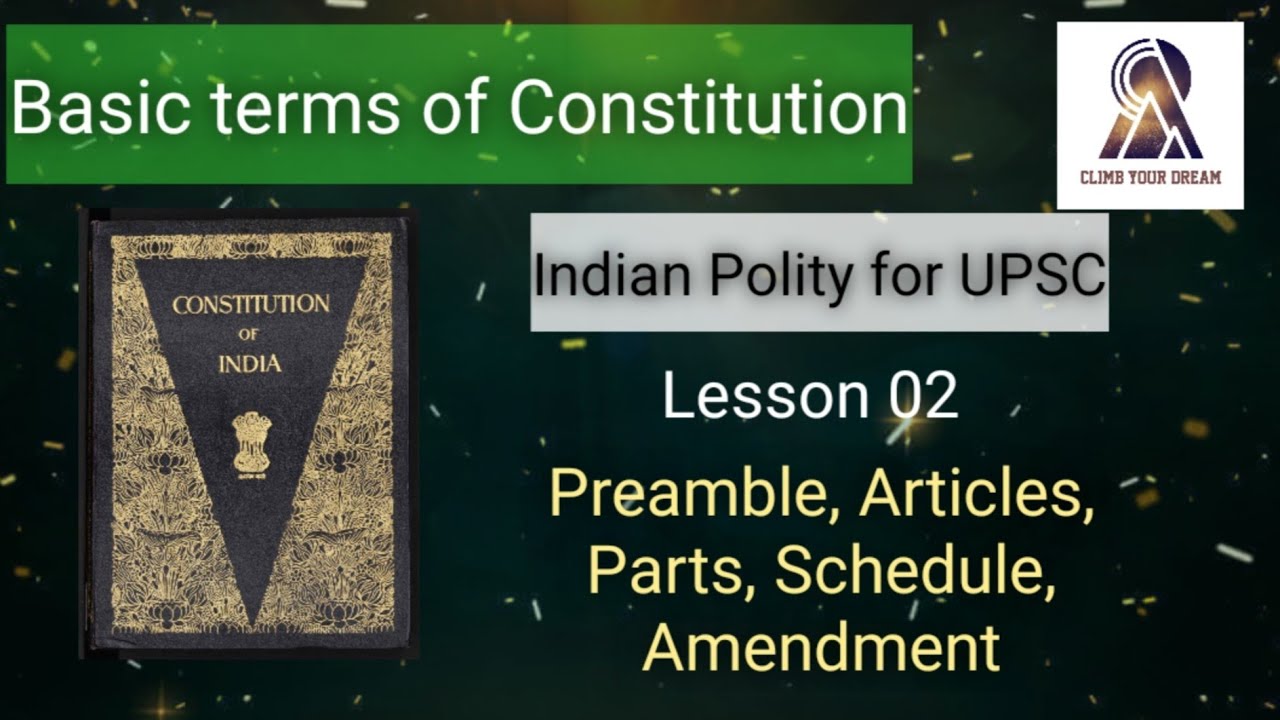 Basics of Constitution | Preamble, Article, Part, Schedule, Amendment ...