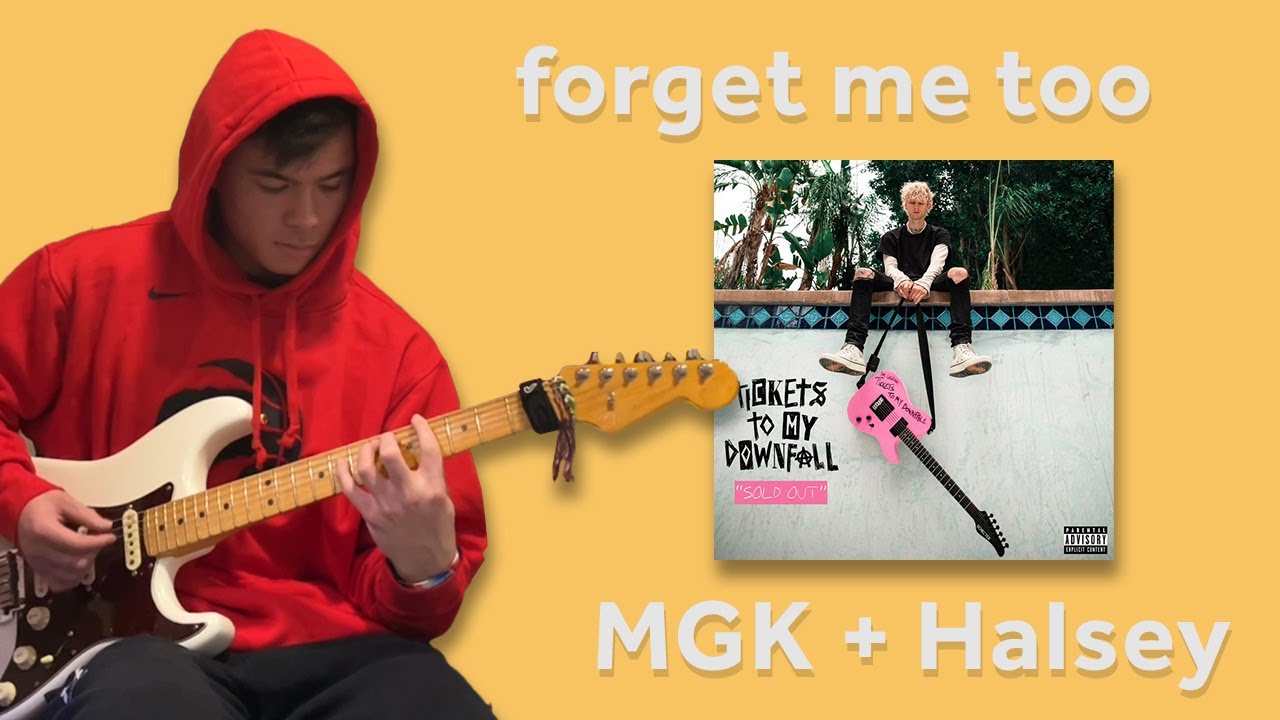 forget me too - Machine Gun Kelly + Halsey (Guitar Cover) - YouTube
