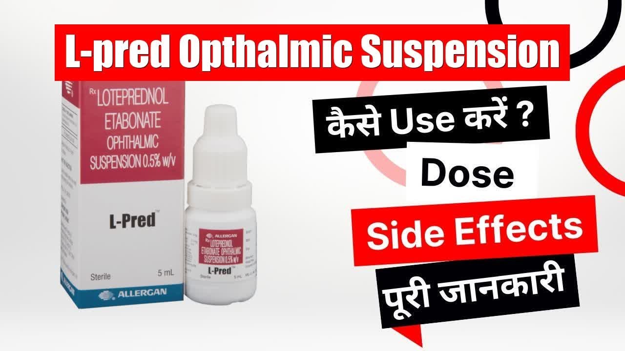 L-pred Opthalmic Suspension Uses in Hindi | Side Effects | Dose - YouTube