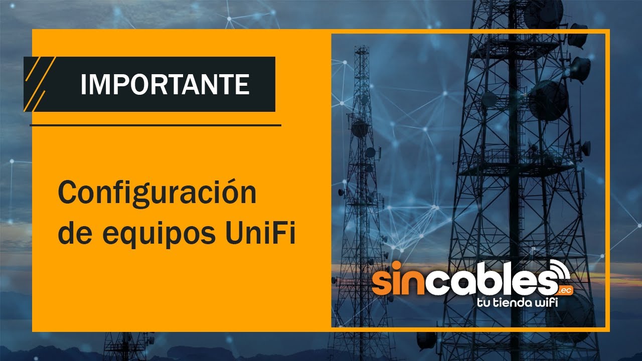 📡 Cómo Configurar tu Equipo UniFi de Ubiquiti: Guía Completa Paso a ...