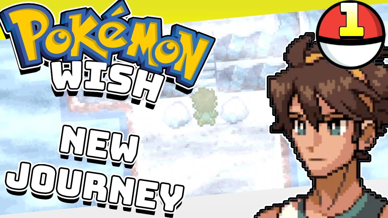 Pokémon Wish EP.1 - NEW JOURNEY! Pokemon fangame walkthrough - YouTube