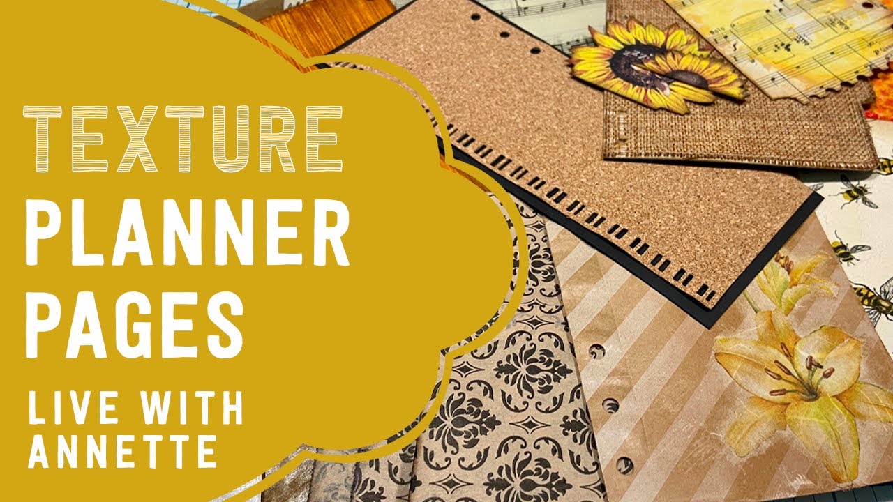 Textured Planner Pages | LIVE with Annette - YouTube