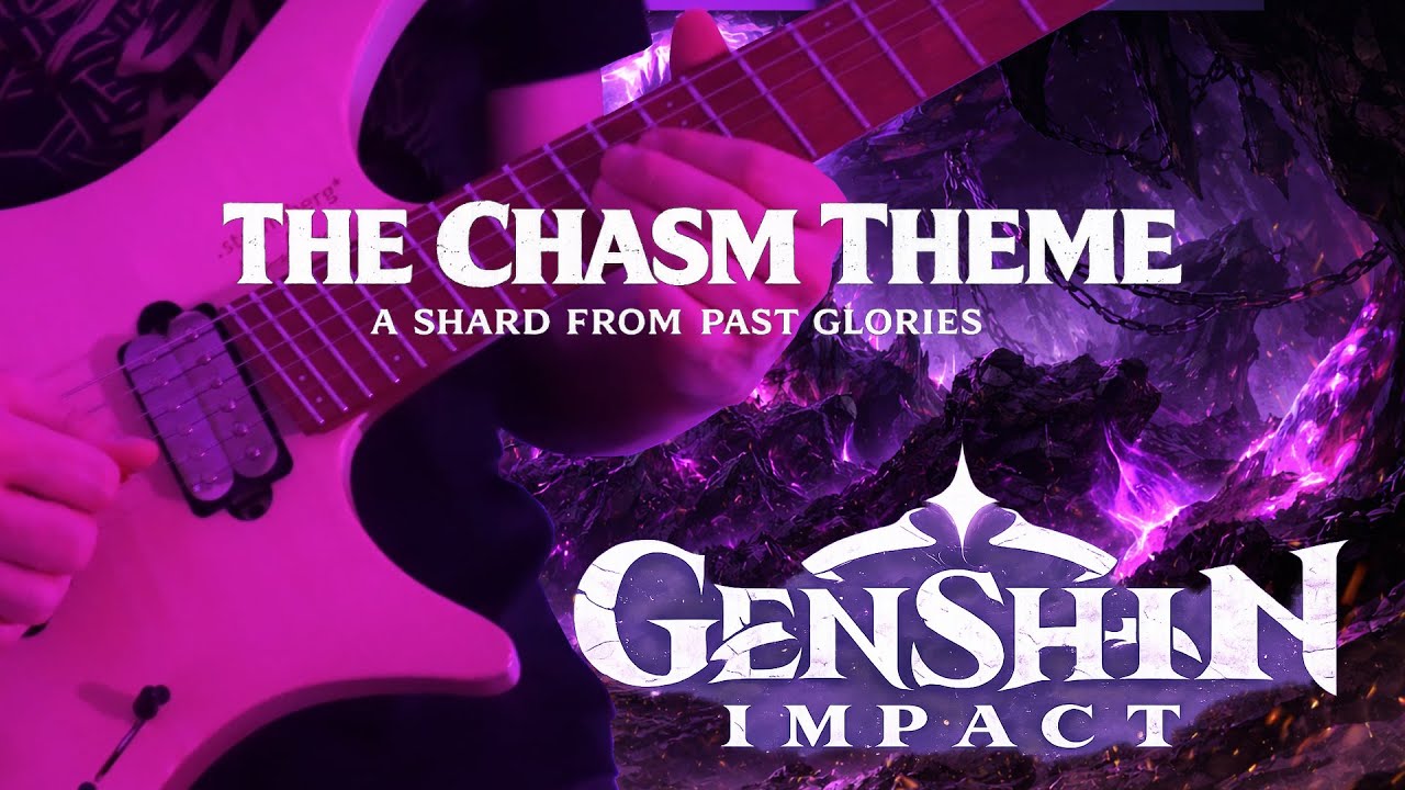 Genshin Impact - The Chasm Theme - A Shard From Past Glories - Guitar Cover (Metal / Djent ...