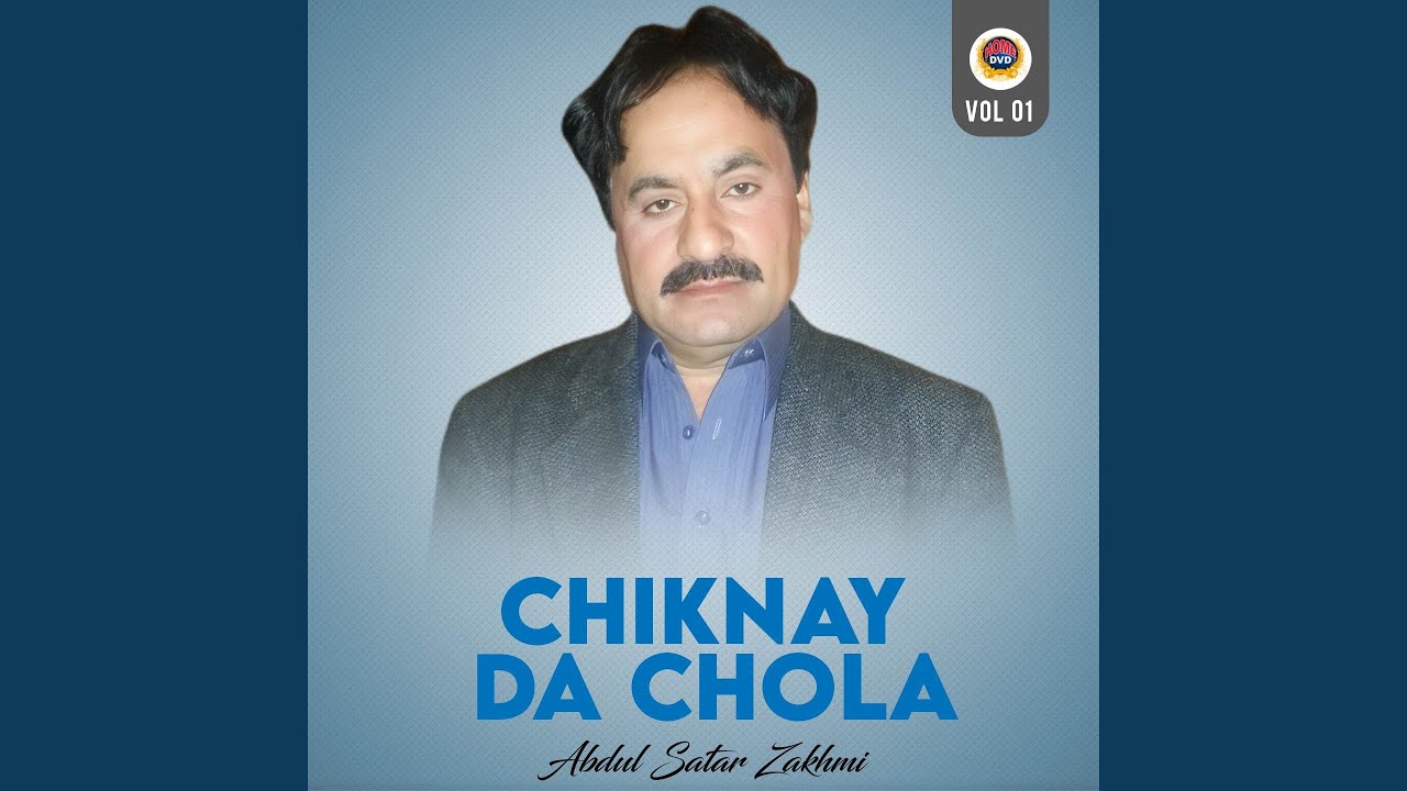 Chiknay Da Chola - YouTube