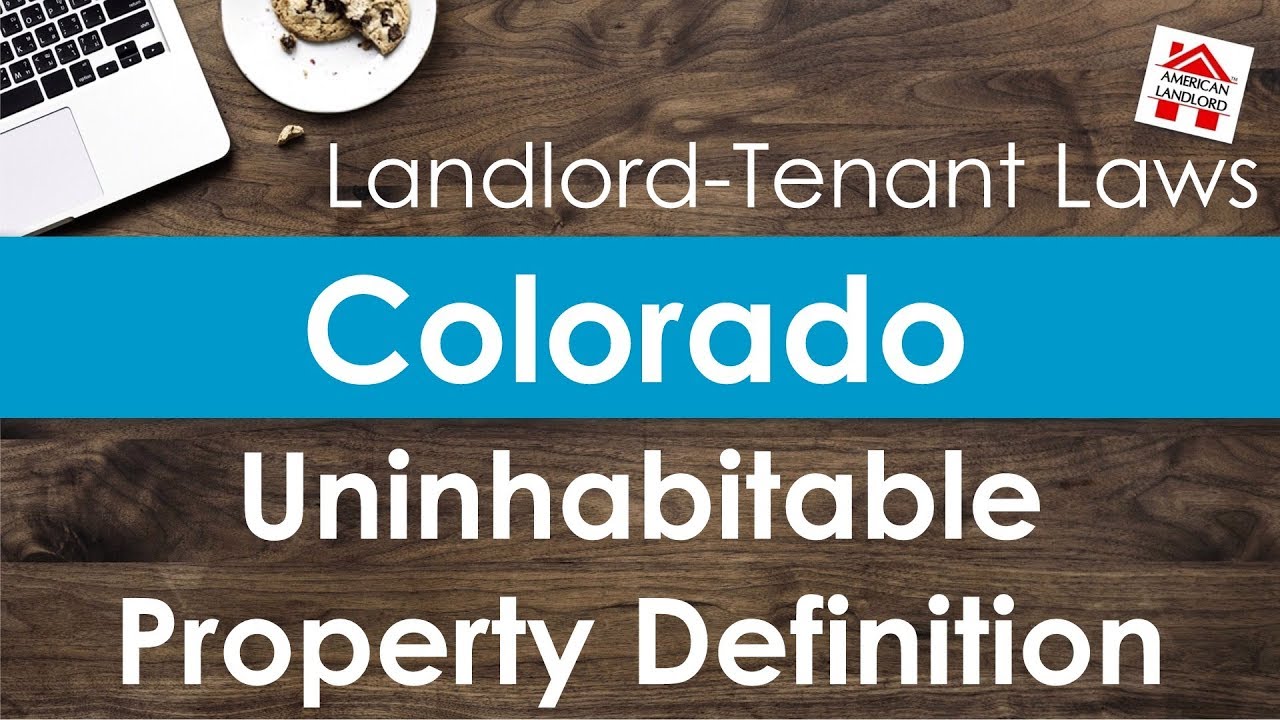 Colorado Definition of Uninhabitable Rental Property | American ...