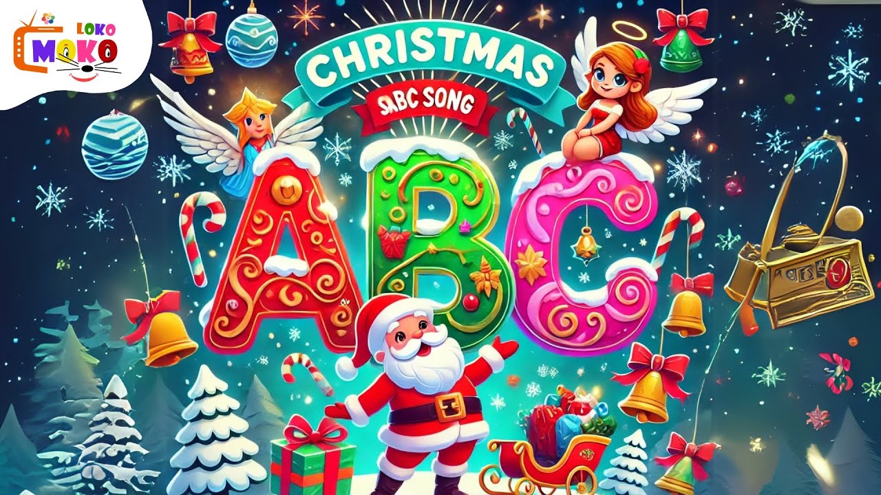 Christmas ABC Song for Kids | Learn the Alphabet with Festive Cheer ...
