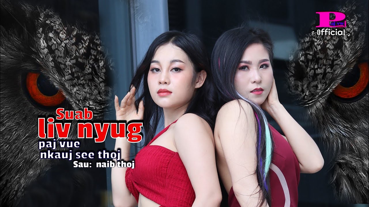 suab liv nyug /Paj vwj & nkauj see thoj 2023 - 2024 - YouTube