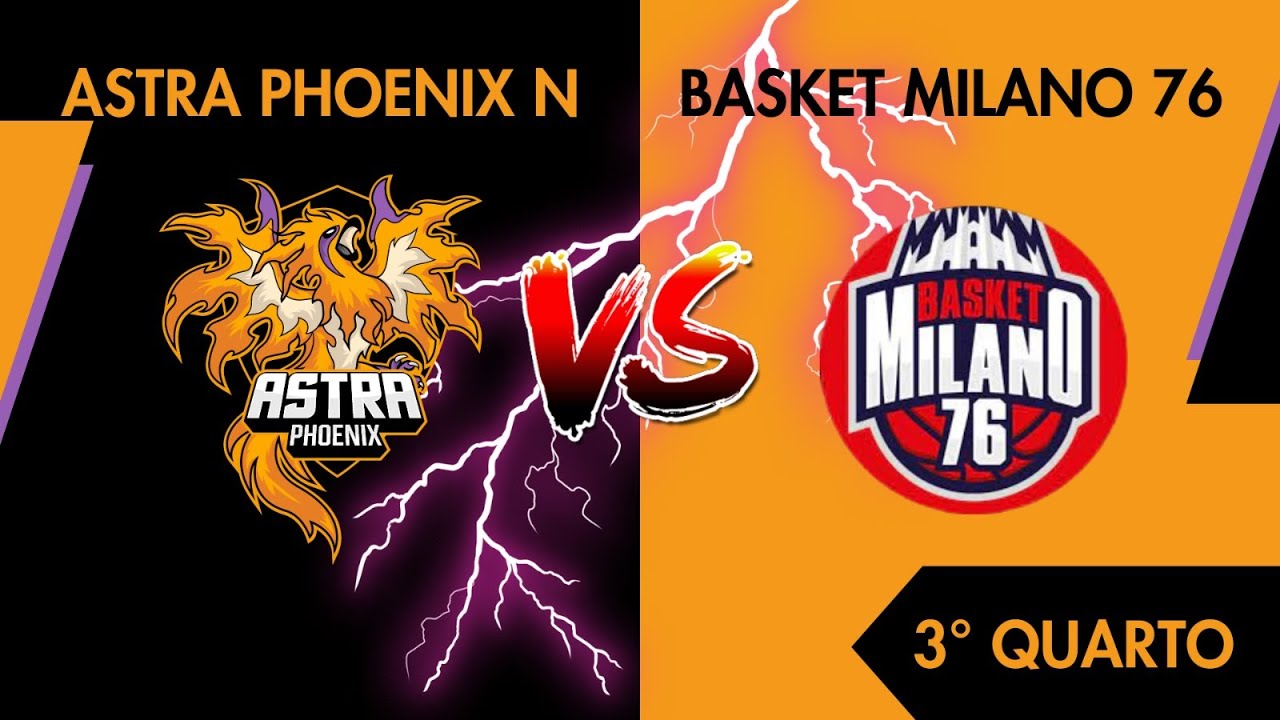 Astra Phoenix N VS Basket Milano 76 - 3° Quarto - YouTube