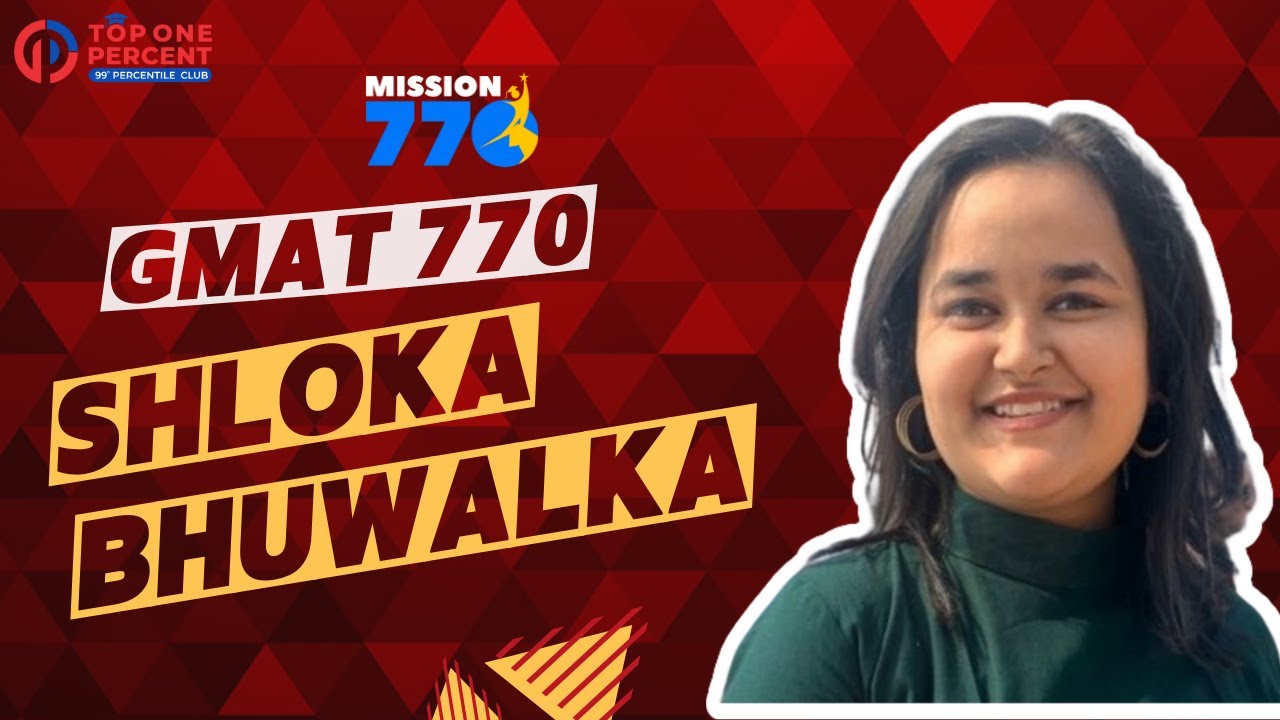 Shloka's strategy to score a GMAT 770 in just 50 days! | Shloka ...