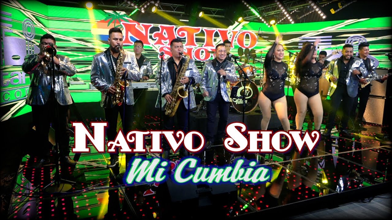 Nativo Show - Mi Cumbia (Video Oficial) - YouTube