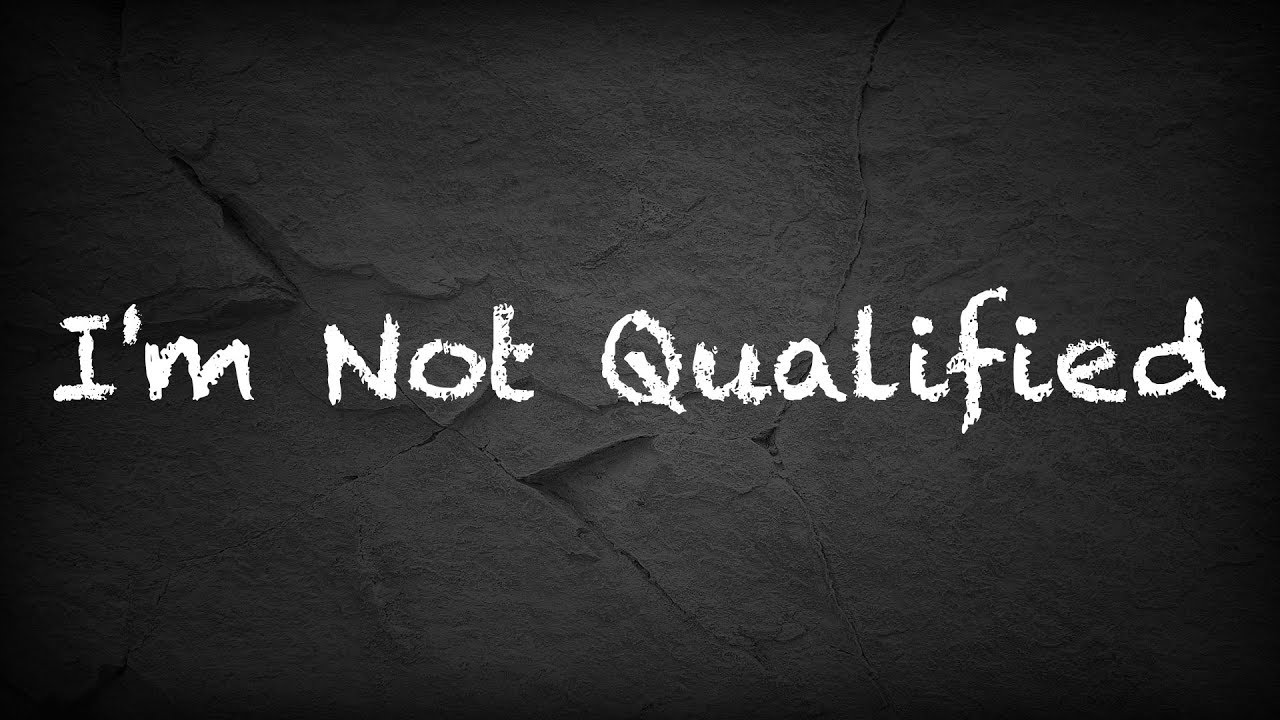 I m Not Qualified 8 25 19 YouTube i-m-not-qualified-8-25-19-youtube