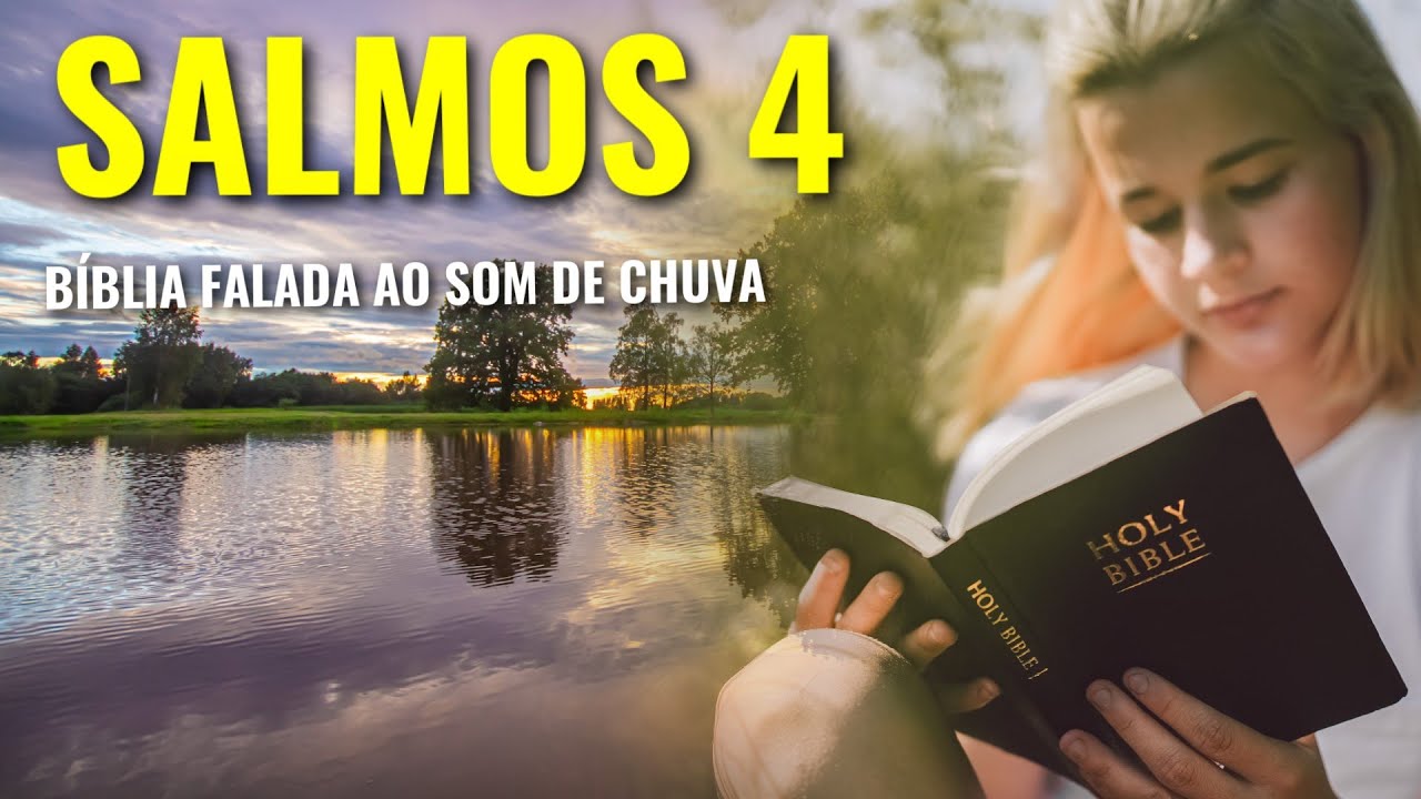 Salmos 4 - Bíblia Falada ao som de Relaxante de Chuva - YouTube