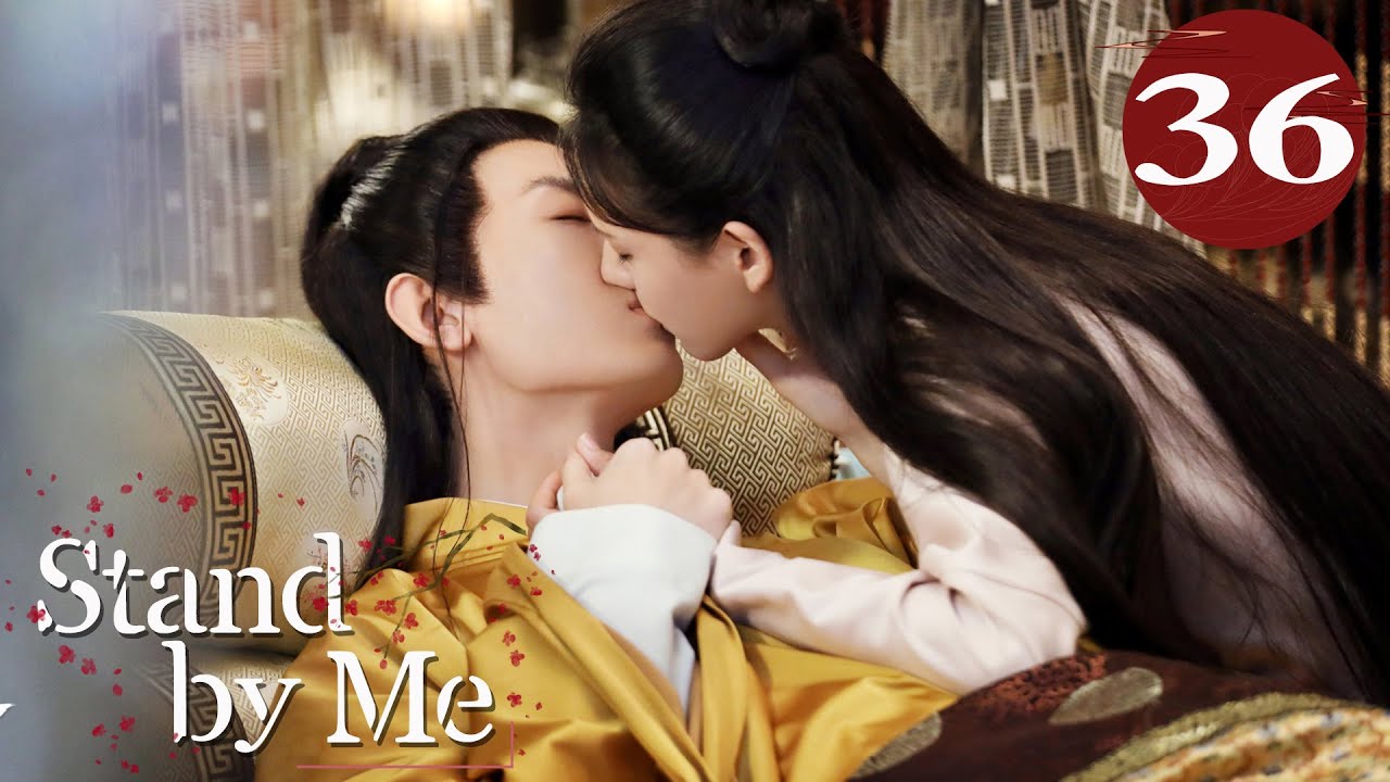 [Eng Dub] Stand by Me EP36 (Cheng Yi, Zhang Yuxi) | Our love exists ...