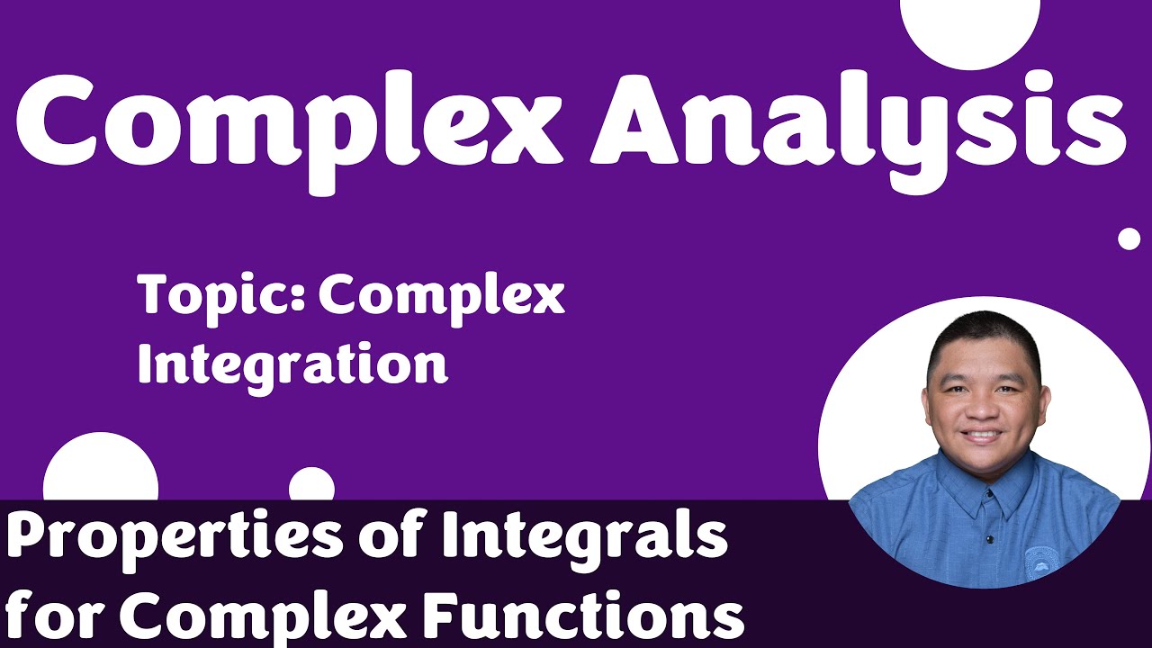 Properties of Integrals for Complex Functions || Complex Integration ...
