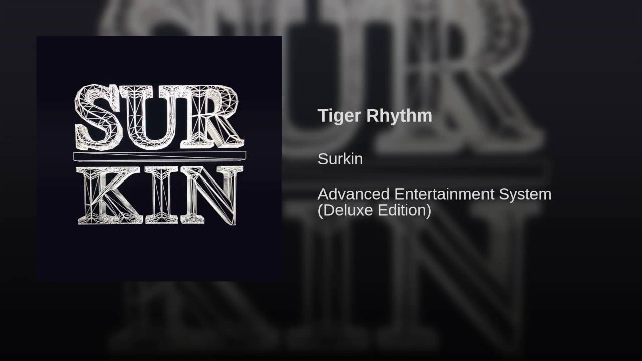 Surkin - Tiger Rhythm (From Apple's 'Don't Blink' iPhone 7 Commercial ...