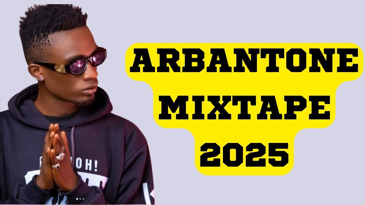 ARBANTONE VIDEO MIX 2025 | GODY TENNOR, DYANA CODS, SPOILER | MAINTAIN ...
