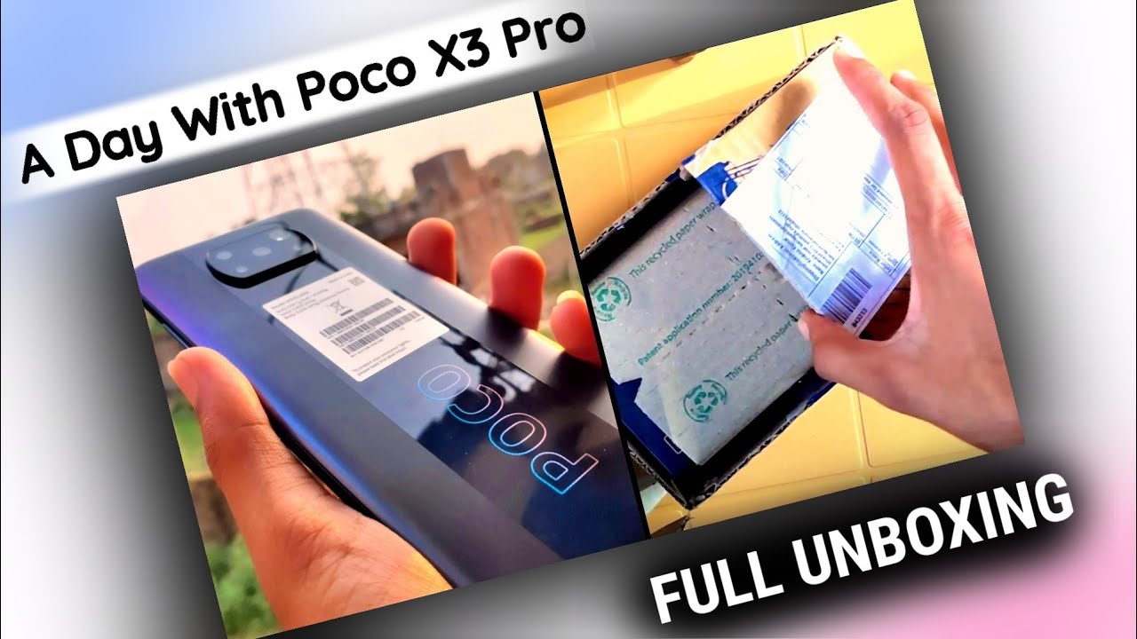 POCO X3 PRO full unboxing video || Best Unboxing Looks⚡|| A Day With ...
