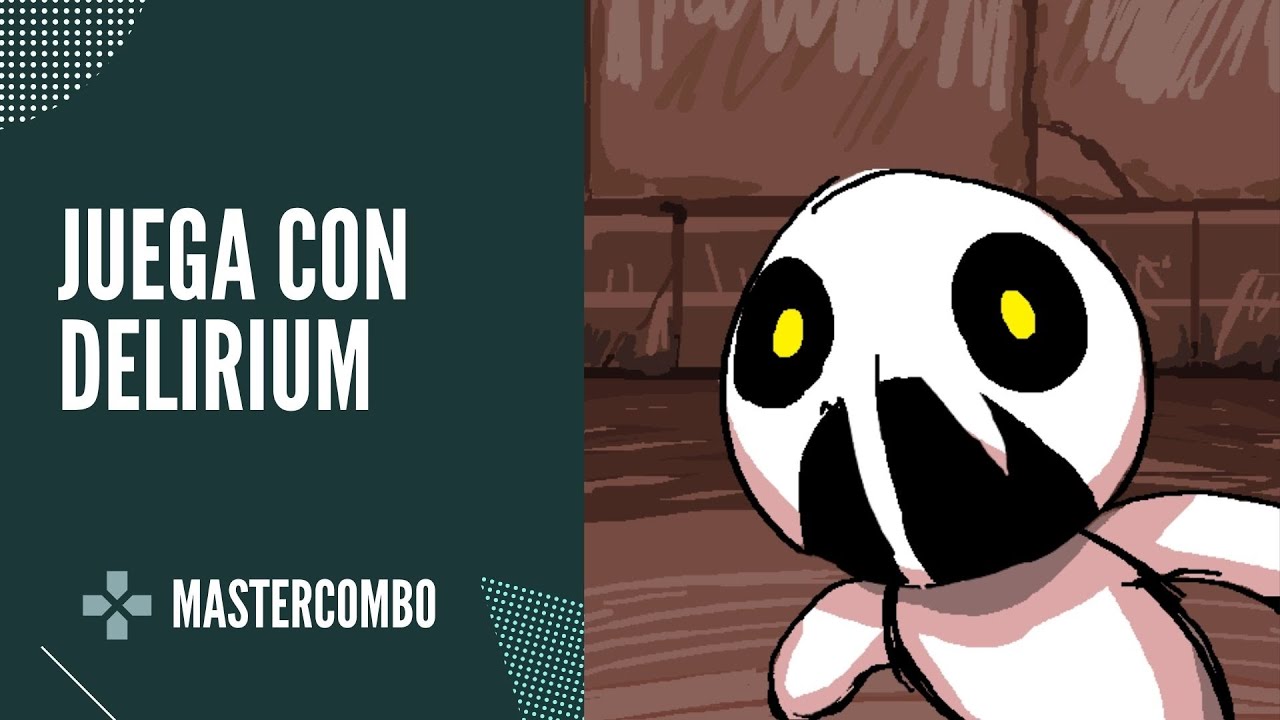 💾JUGAR CON DELIRIUM | Mod Playable Delirium - YouTube