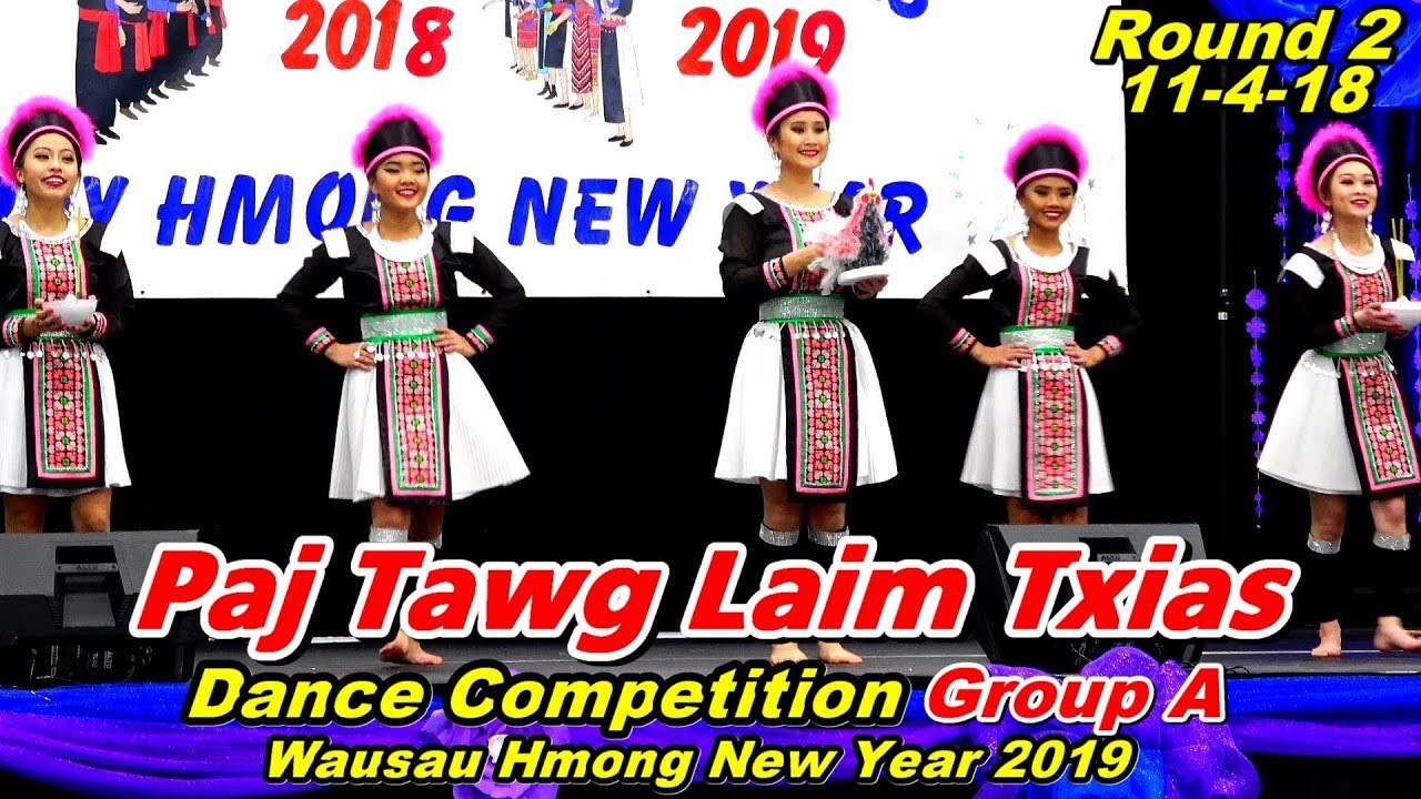 Paj Tawg Laim Txias - Dance Competition Group A, R2 @Wausau Hmong New ...