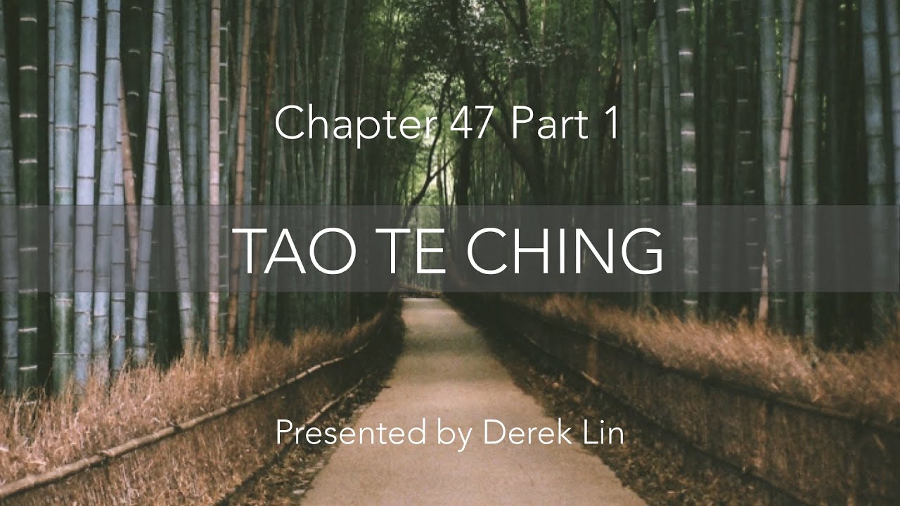Tao Te Ching, Chapter 47 - Part 1 (The Value of Insight) - YouTube