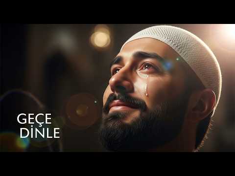 Kalbin Dayanamayacak… Bu İlahi Seni Ağlatacak 😢 | Gece Dinle 🌙