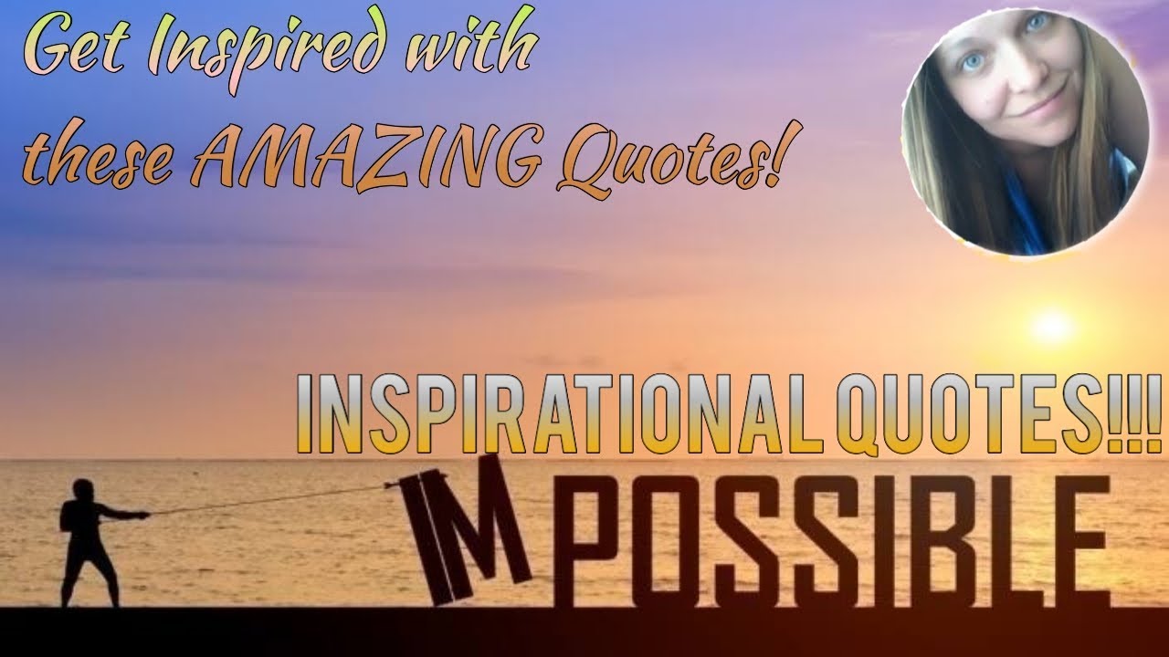 Get Inspired with these AMAZING Quotes!!!! Inspirational Quotes ...