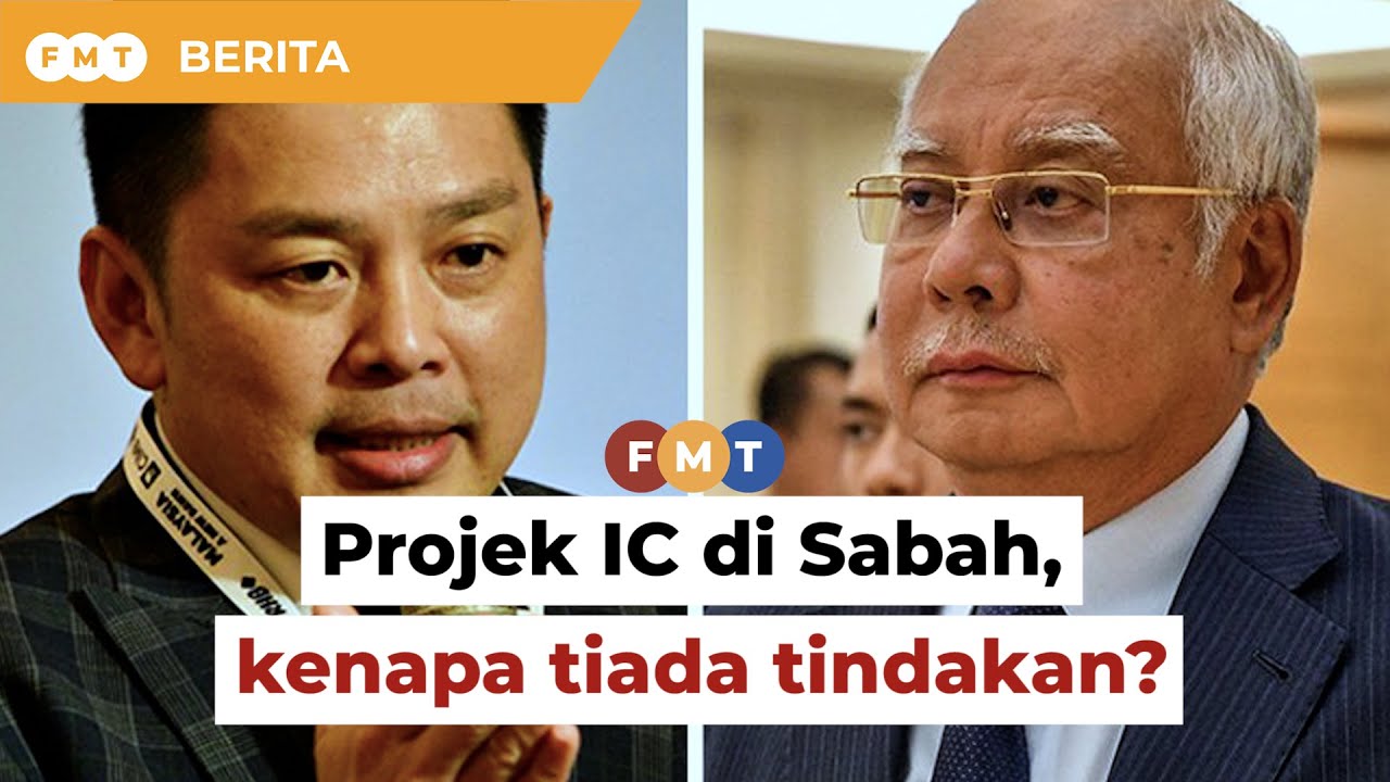 Projek IC di Sabah: Laporan RCI siap pada 2014, mengapa tak ambil ...