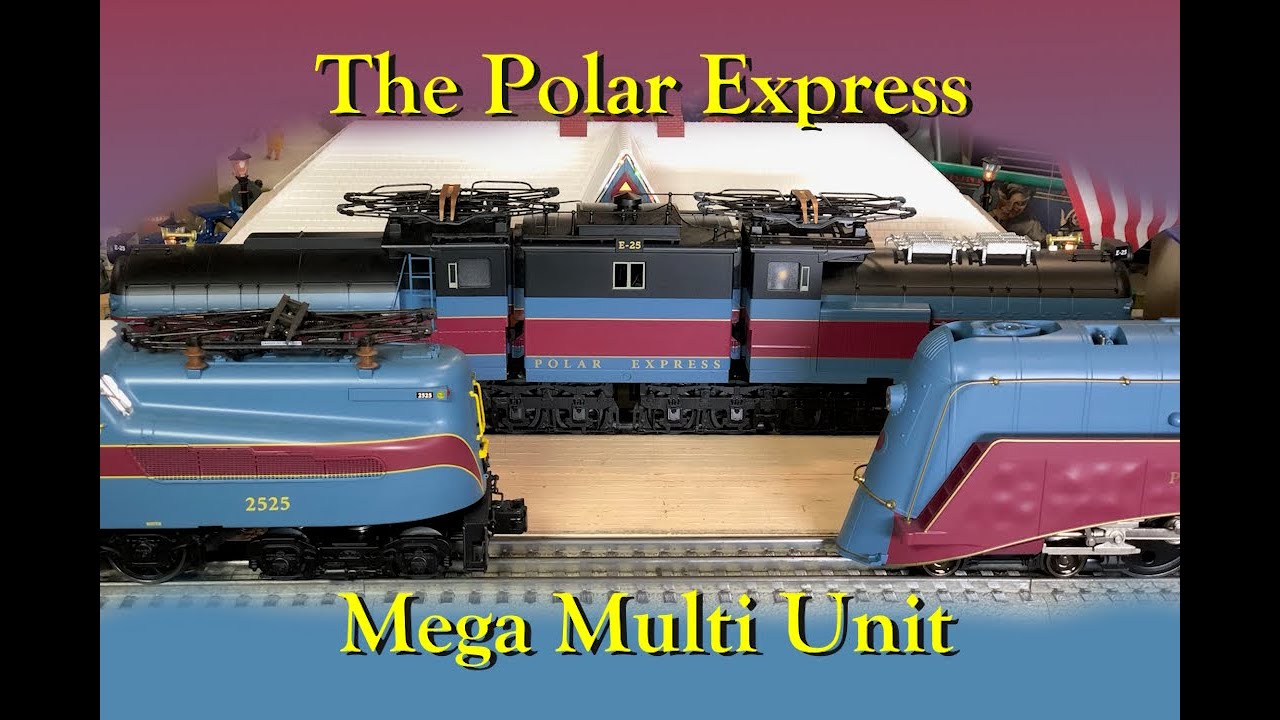 The Lionel Polar Express MEGA Multi Unit! - YouTube