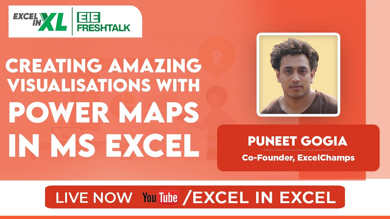 Creating Amazing Visualisations with Power Maps in MS Excel by Puneet ...