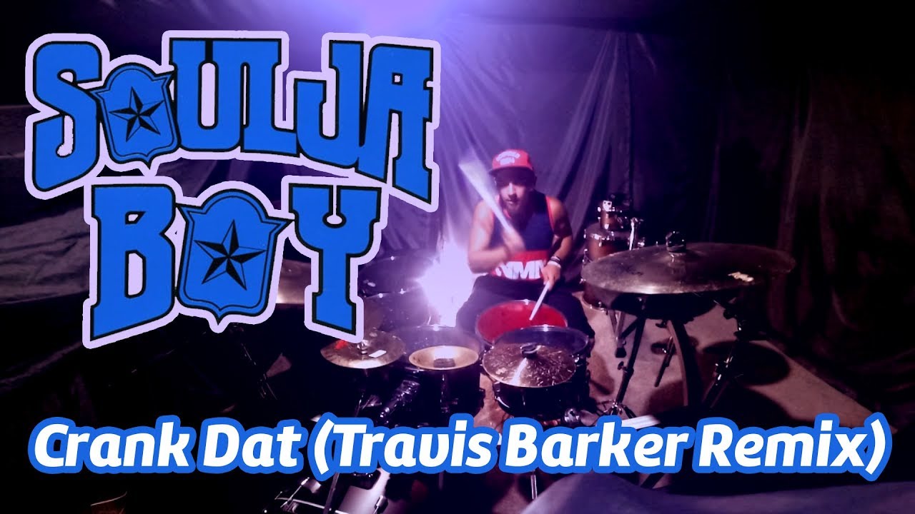 Soulja Boy - Crank Dat (Travis Barker Remix) - Drum Cover - YouTube