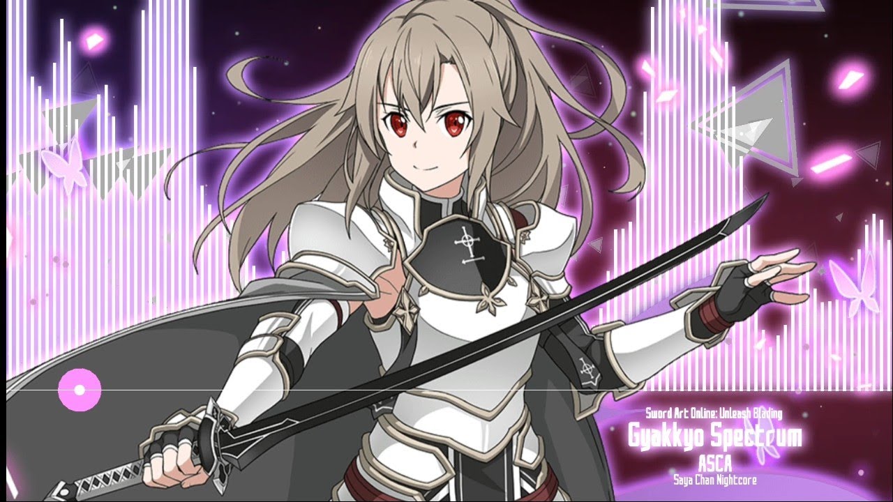 NIGHTCORE 》Gyakkyo Spectrum | ASCA | Sword Art Online: Unleash Blading ...
