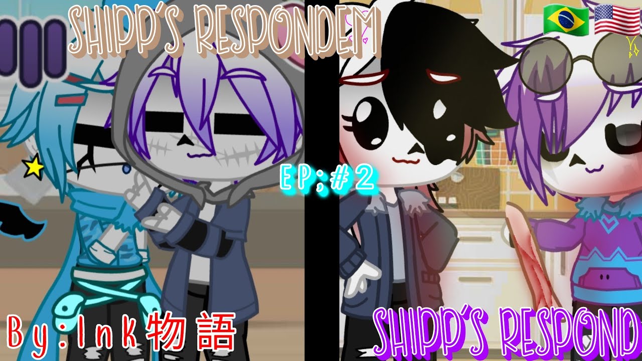 •Shipp's Respond• ☆Dustberry & Horrorlust☆ ||PT-BR & ENG|| ~EP; #2~ [By ...