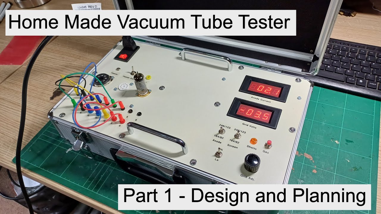 Homemade Valve Vacuum Tube Tester Build - Part 1 - YouTube