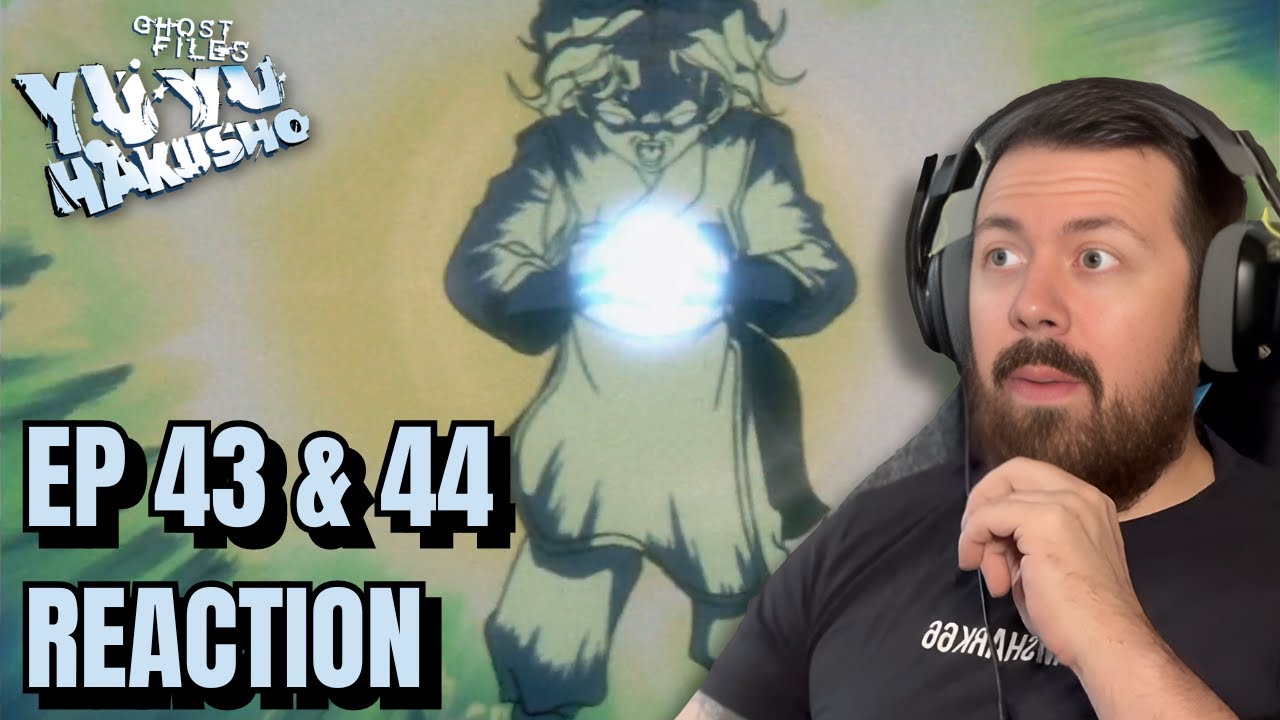 Yu Yu Hakusho Episodes 43-44 Reaction!! - YouTube