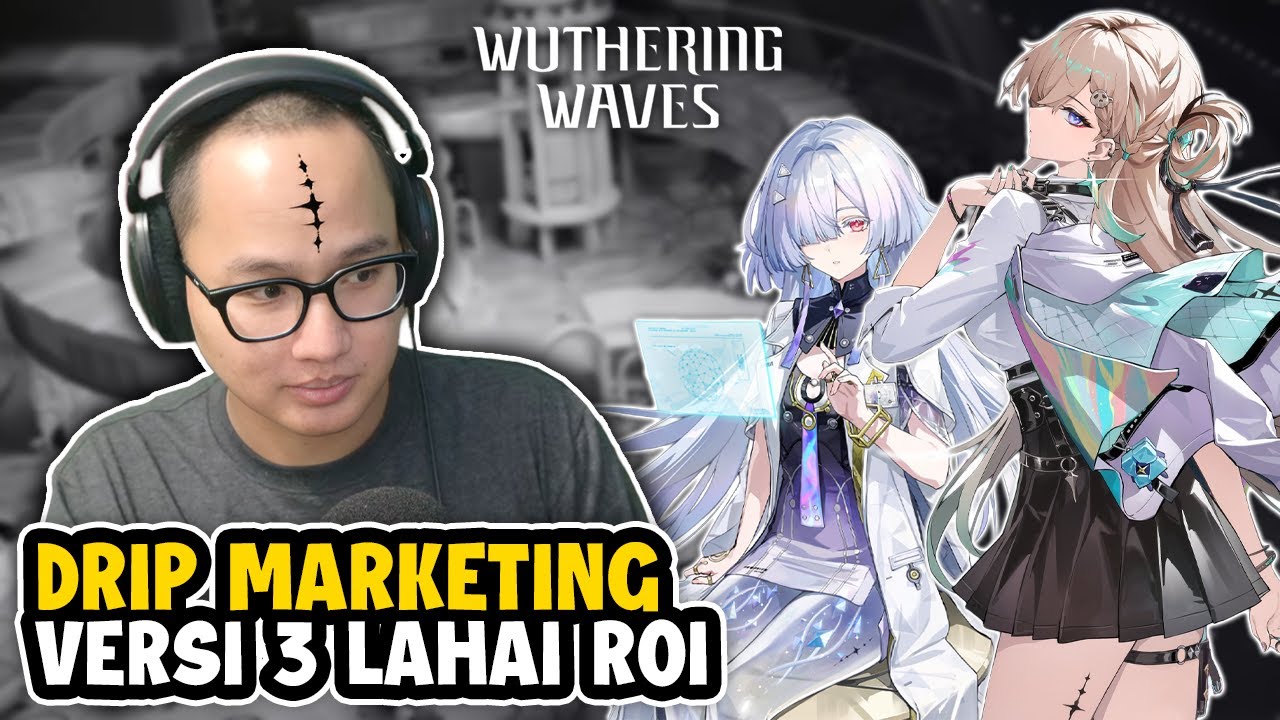 Akhirnya Drip Marketing Versi 3 Wuthering Waves! Fix Kering Sih - YouTube