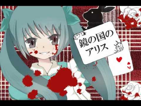 ［初音ミク］鏡の国のアリス（もりまり＠廃人ひゃっふいｗｗｗ）