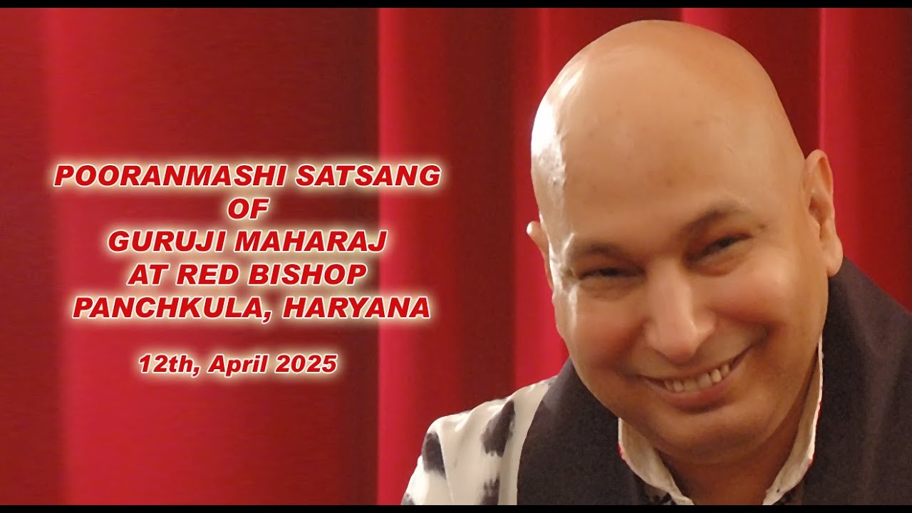 POORANMASHI SATSANG OF GURUJI MAHARAJ AT RED BISHOP PANCHKULA, HARYANA ...