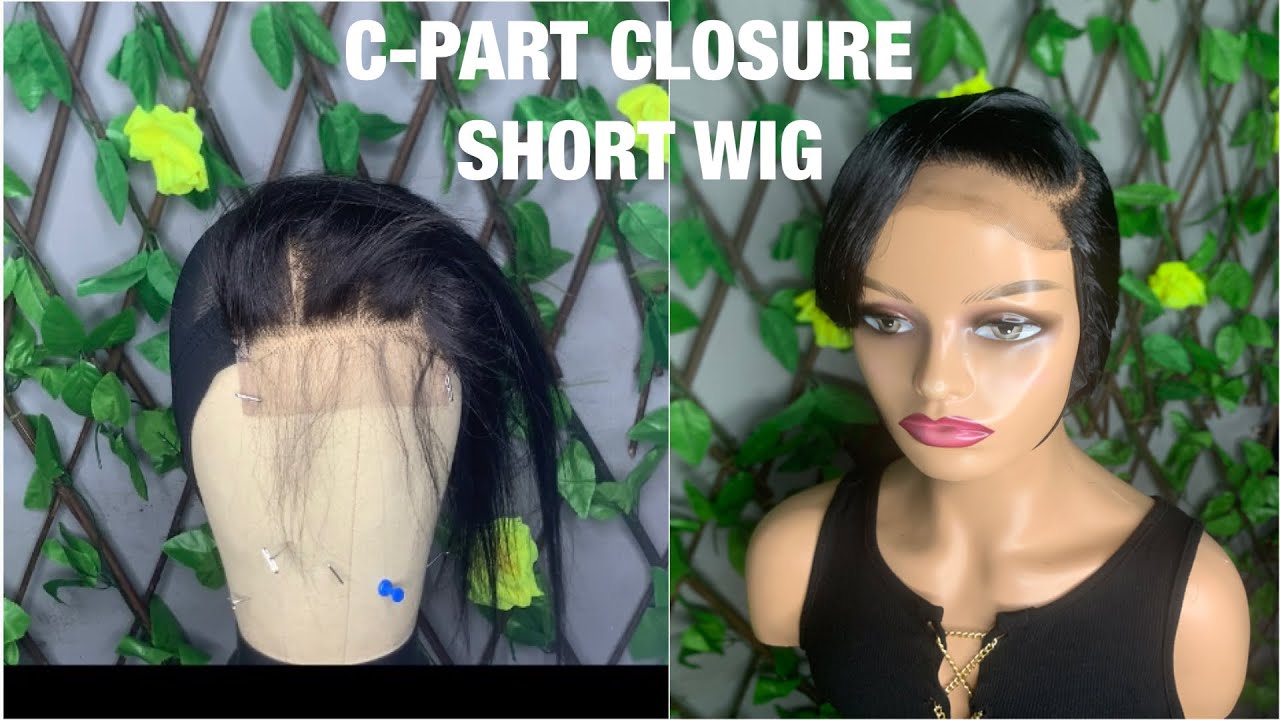 HOW TO DO THE TRENDING C-PART CLOSURE SHORT WIG |BEGINNER FRIENDLY ...